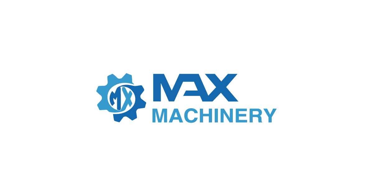 Max Machinery | Max Machinery